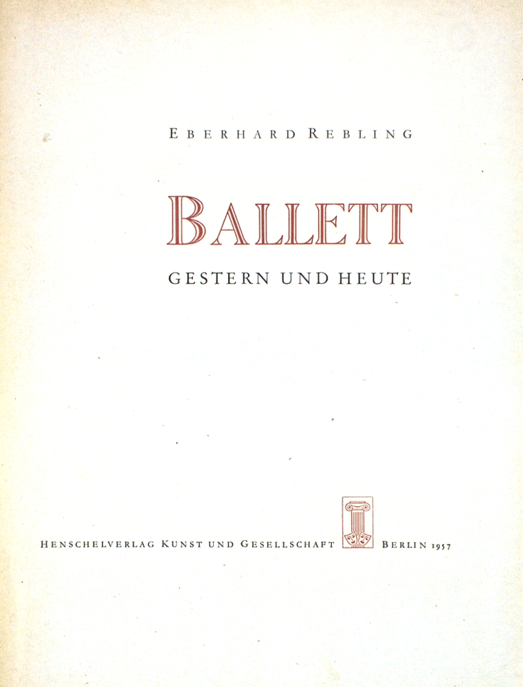 Ballett. Gestern und Heute/Балет вчера и сегодня — Книжная энтропия